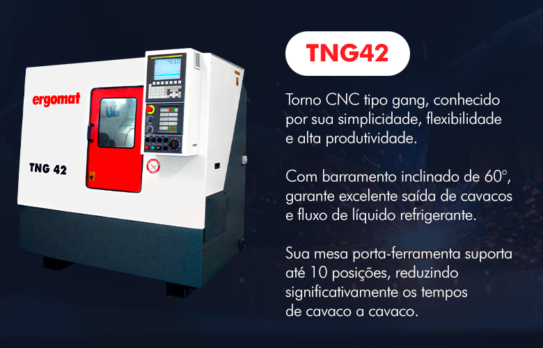 TNG42 - Ergomat - Tornos Automáticos
